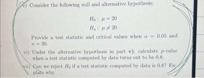Solved v) Consider the following null and alternative | Chegg.com