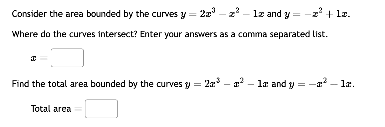 Solved Consider the area bounded by the curves y=2x3-x2-1x | Chegg.com
