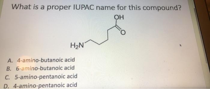 Solved What is a proper IUPAC name for this compound? OH H2N | Chegg.com