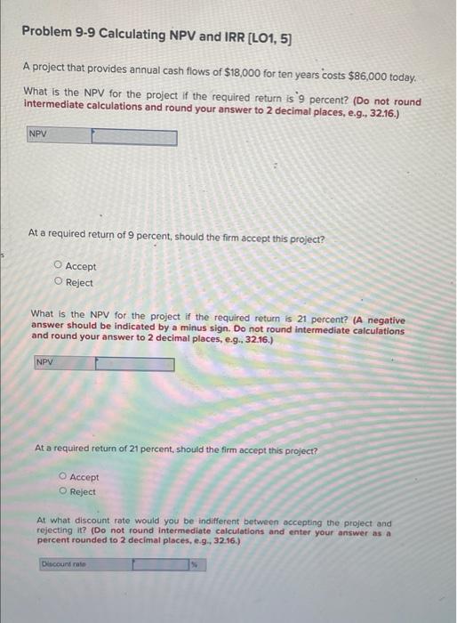 Solved Problem 9-9 Calculating NPV and IRR (LO1, 5] A | Chegg.com