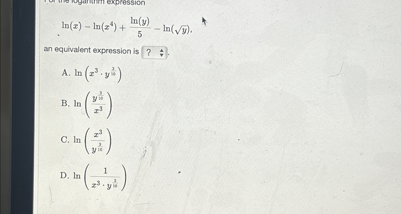 Solved ln(x)-ln(x4)+ln(y)5-ln(y2)an equivalent expression is | Chegg.com