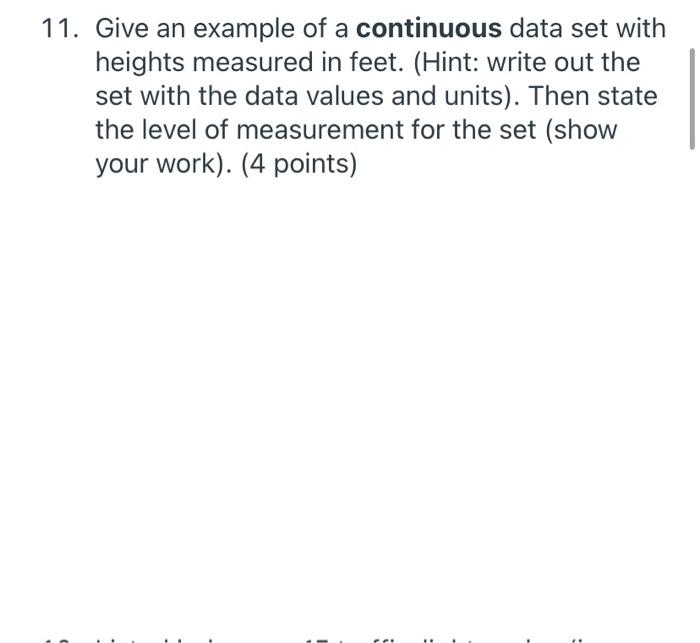 Solved 11. Give an example of a continuous data set with | Chegg.com