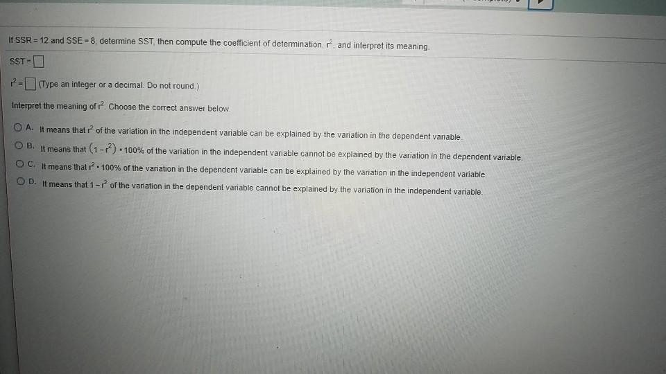 Solved If Ssr 12 And Sse 8 Determine Sst Then Compute The