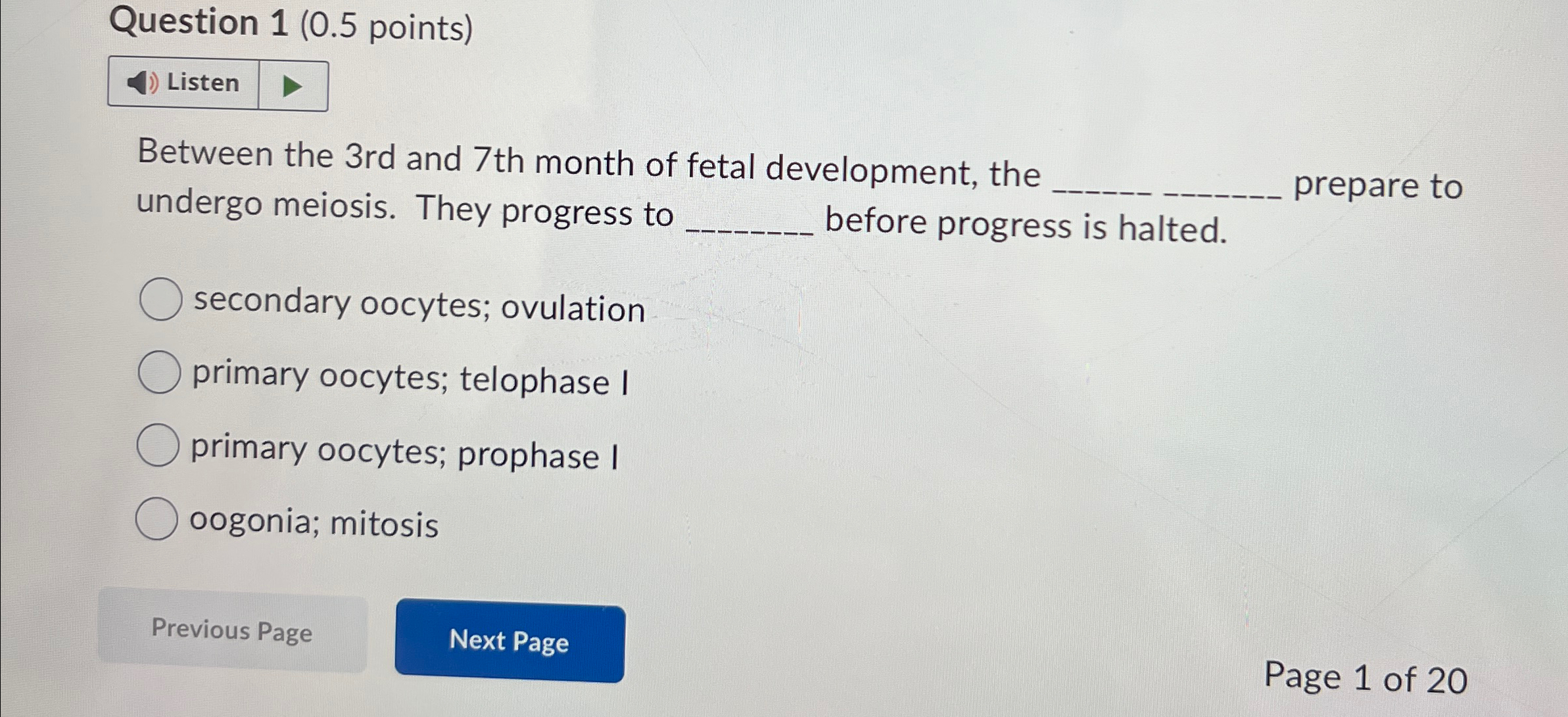 Solved Question 1 ( 0.5 ﻿points)ListenBetween the 3rd and | Chegg.com