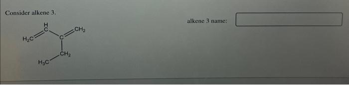 Solved Name the given alkenes using systematic names. | Chegg.com