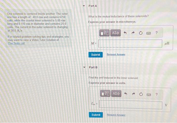 Solved One solenoid is centered inside another. The outer | Chegg.com