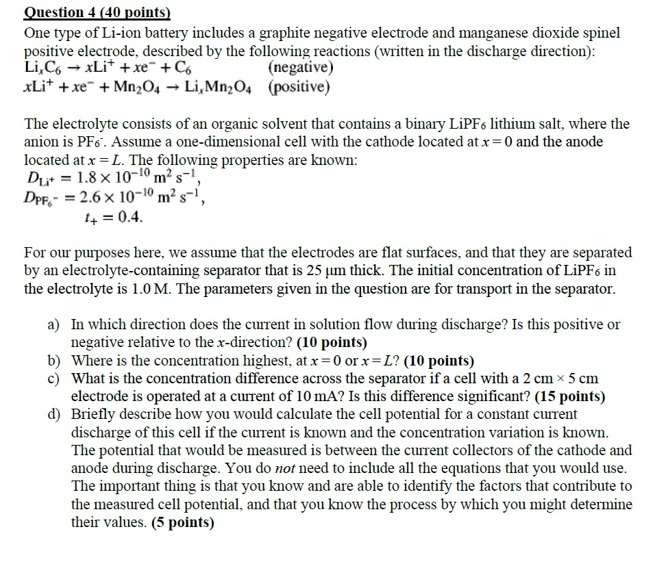 Solved Question 4 (40 ﻿points)One type of Li-ion battery | Chegg.com
