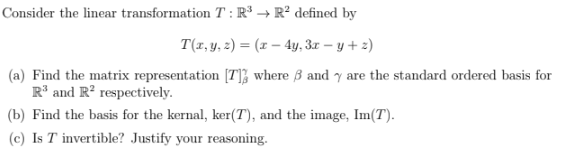 Solved Consider the linear transformation T:R3→R2 ﻿defined | Chegg.com