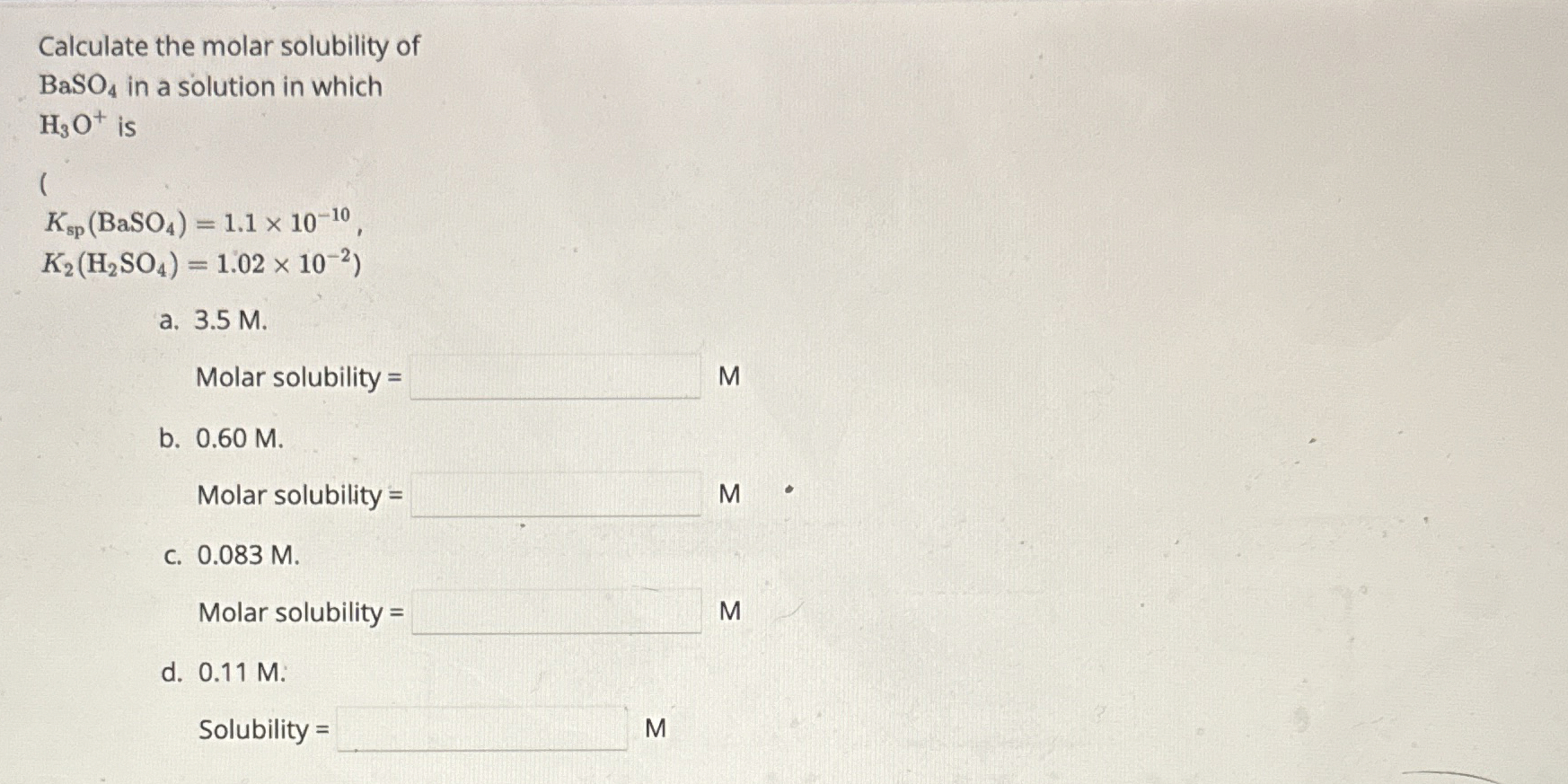 Solved Calculate the molar solubility ofBaSO4 ﻿in a solution | Chegg.com