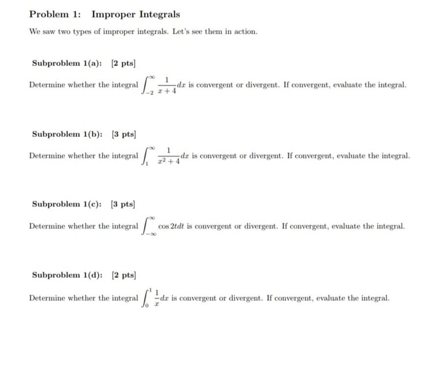Solved Problem 1: Improper Integrals We saw two types of | Chegg.com