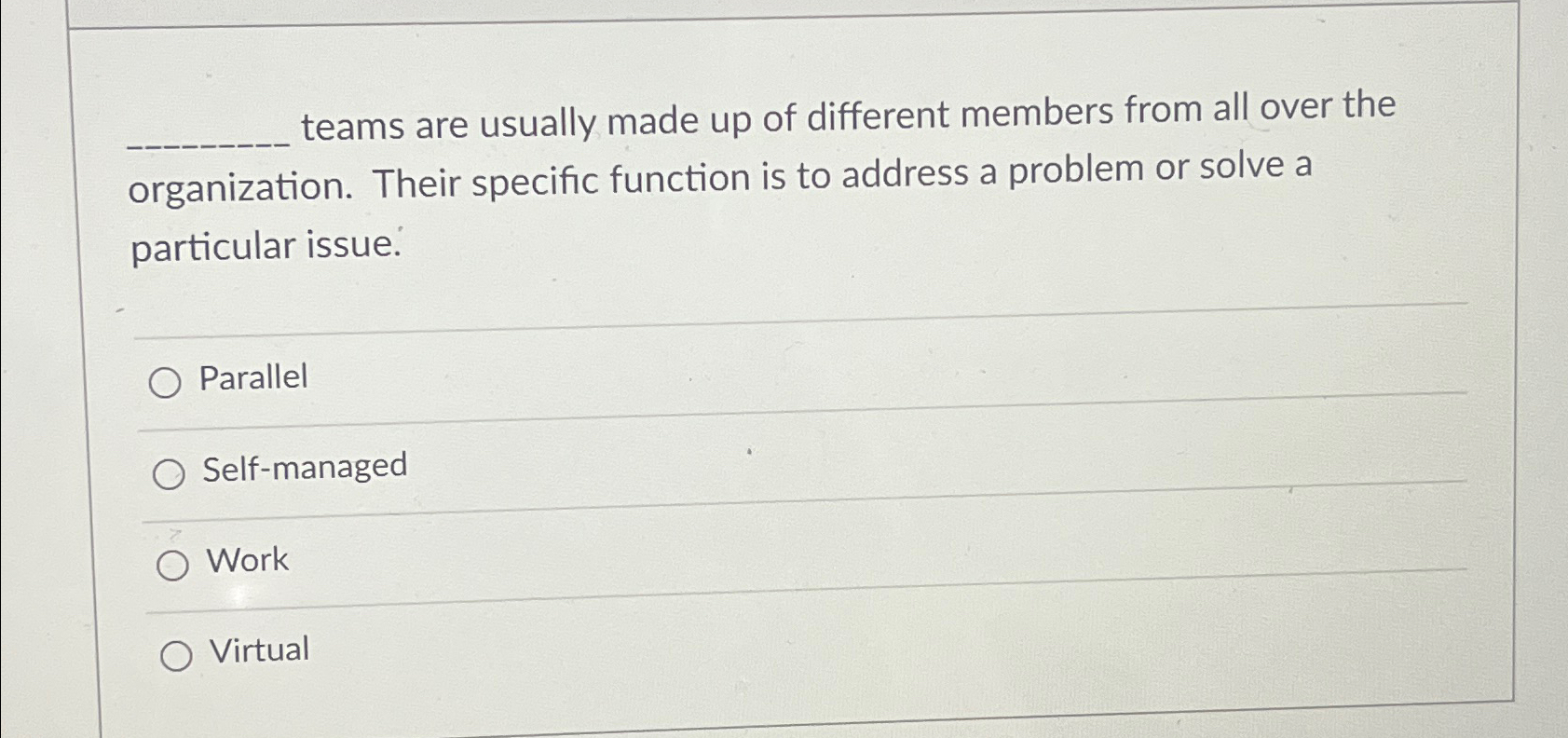 Solved teams are usually made up of different members from | Chegg.com