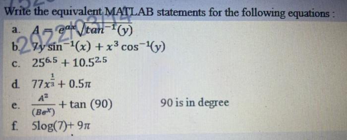 Solved A Ex Write The Equivalent Matlab Statements For The 