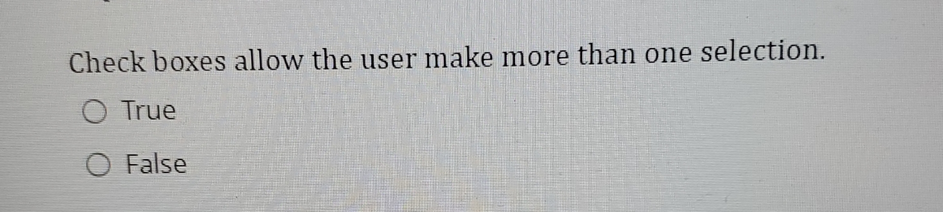 Solved Check boxes allow the user make more than one | Chegg.com