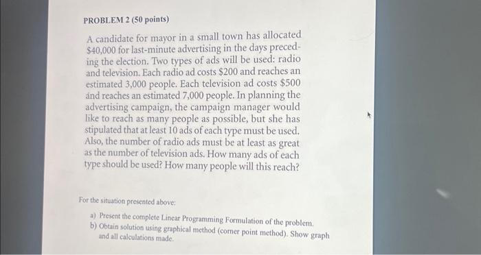Solved PROBLEM 2 (50 points) A candidate for mayor in a | Chegg.com