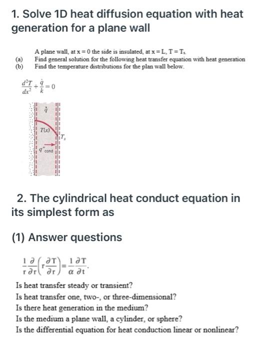 Solved 1. Solve 1D heat diffusion equation with heat | Chegg.com