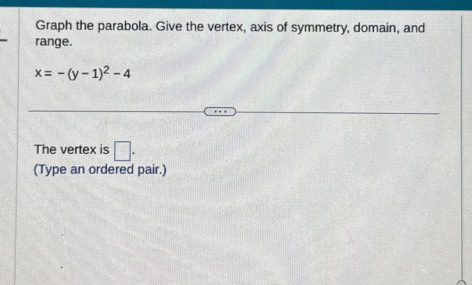 Solved Graph the parabola. Give the vertex, axis of | Chegg.com