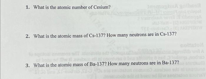 Solved 1. What is the atomic number of Cesium? 2. What is | Chegg.com