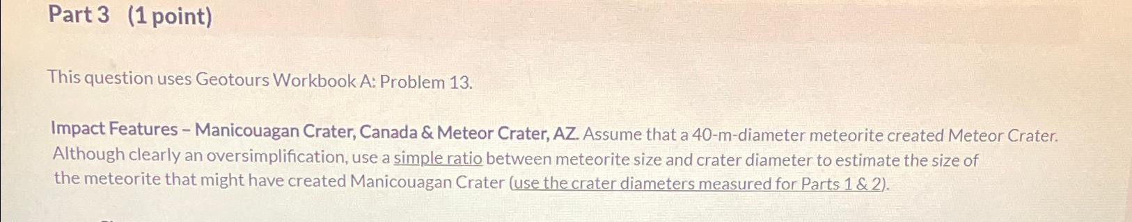 Solved Part 3 (1 ﻿point)This question uses Geotours Workbook | Chegg.com