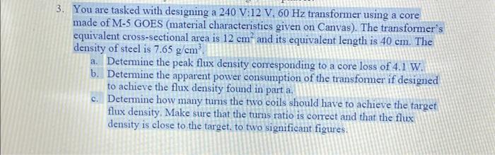 Solved 3. You are tasked with designing a 240 V:12 V, 60 Hz | Chegg.com