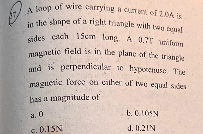 Solved A loop of wire carrying a current of 2.0 A is in the | Chegg.com