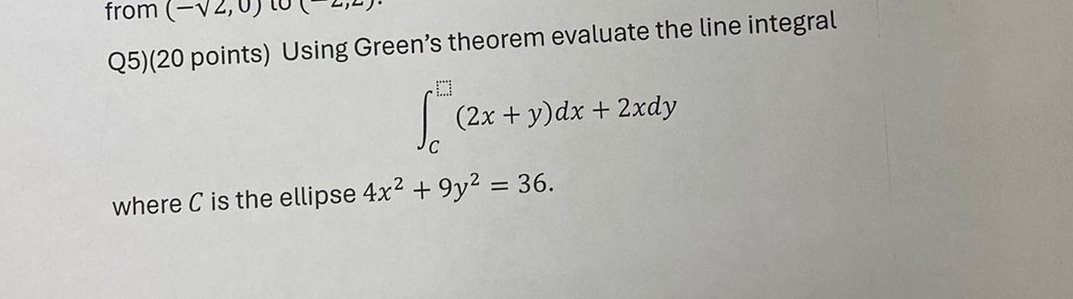 Solved Q5)(20 ﻿points) ﻿Using Green's theorem evaluate the | Chegg.com