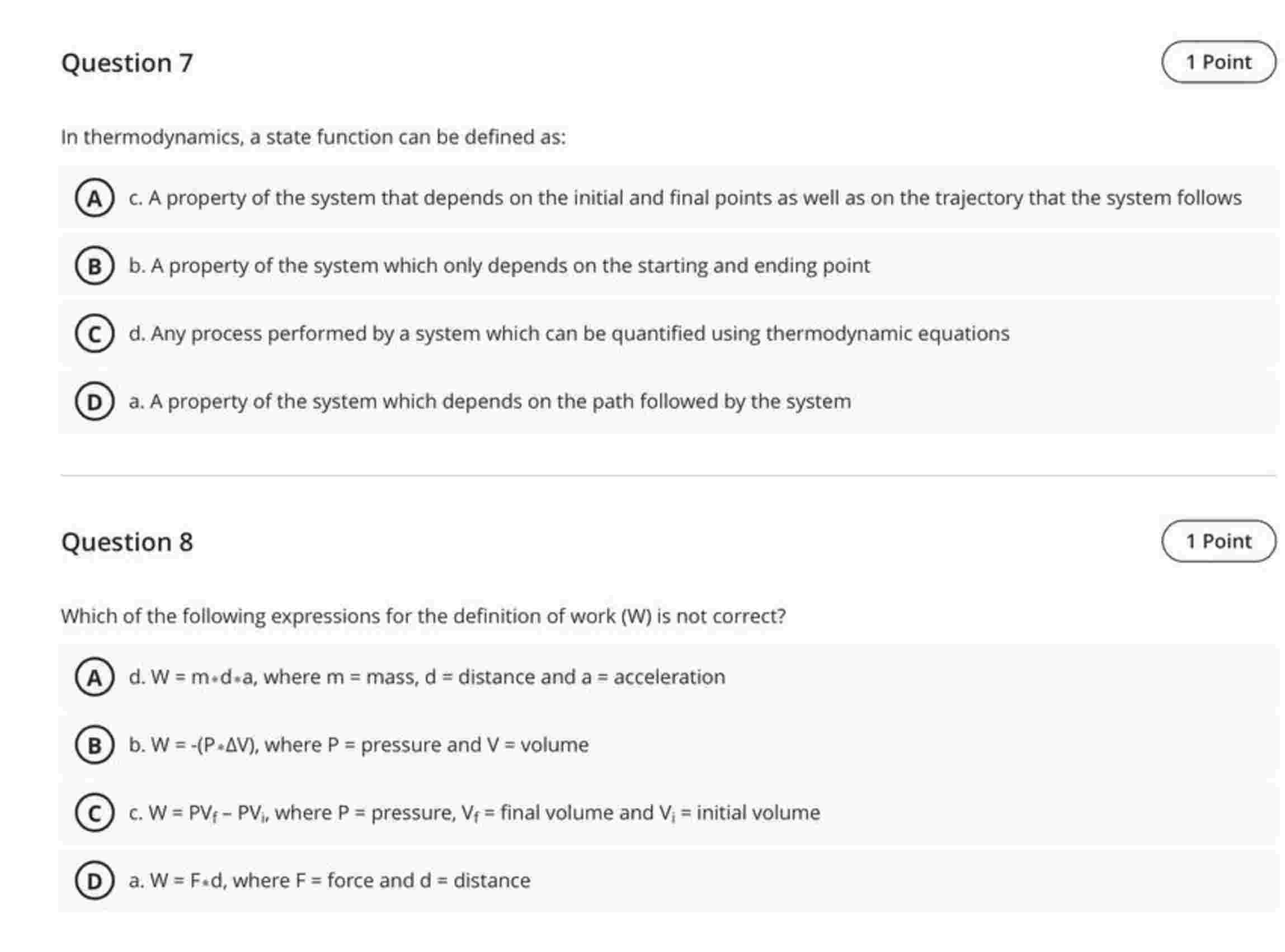 Solved Question 7In ﻿thermodynamics, a state function can be | Chegg.com
