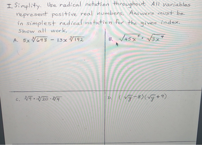 Solved I. Simplity. Use radical notation throughout, All | Chegg.com