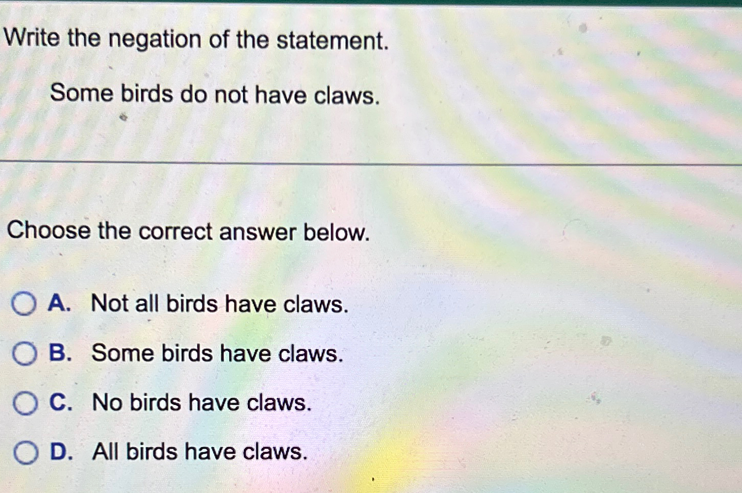 Solved Write the negation of the statement.Some birds do not | Chegg.com