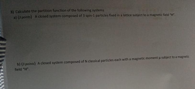 Solved 3) Calculate the partition function of the following | Chegg.com