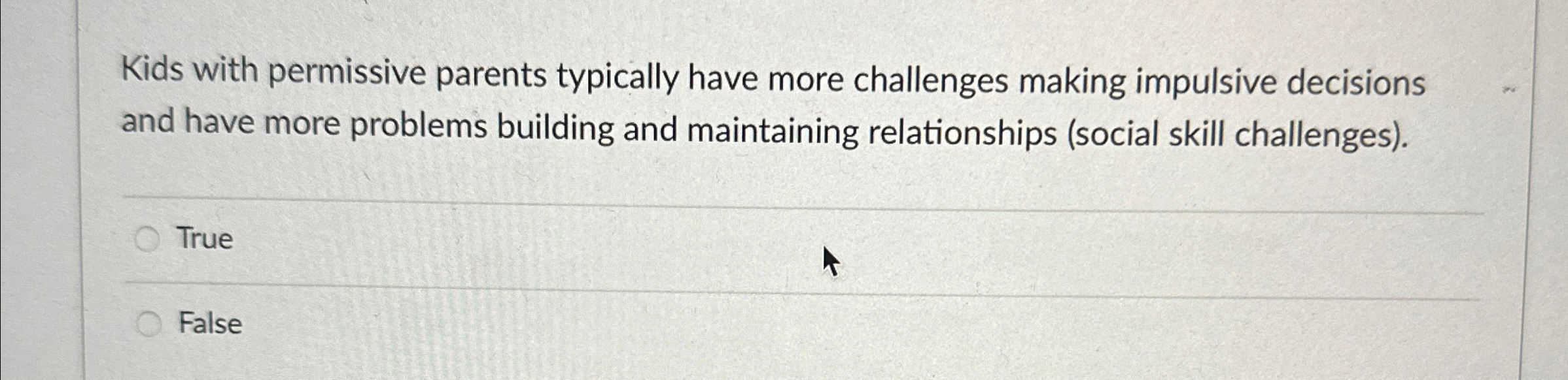 Solved Kids with permissive parents typically have more | Chegg.com