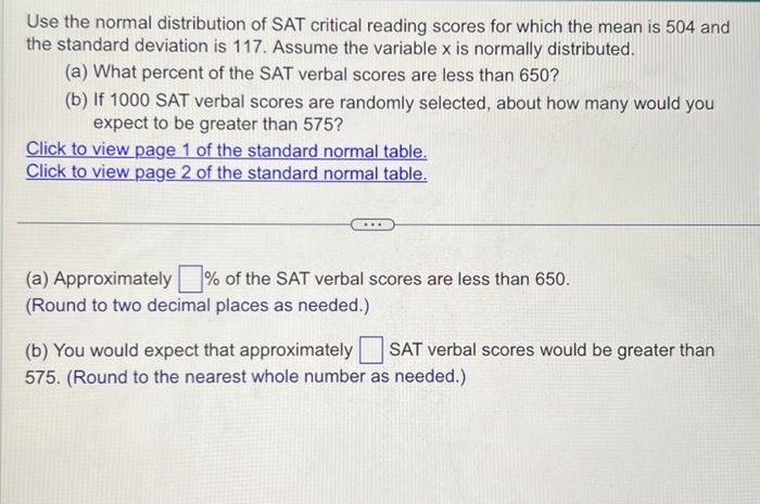Solved Use the normal distribution of SAT critical reading | Chegg.com