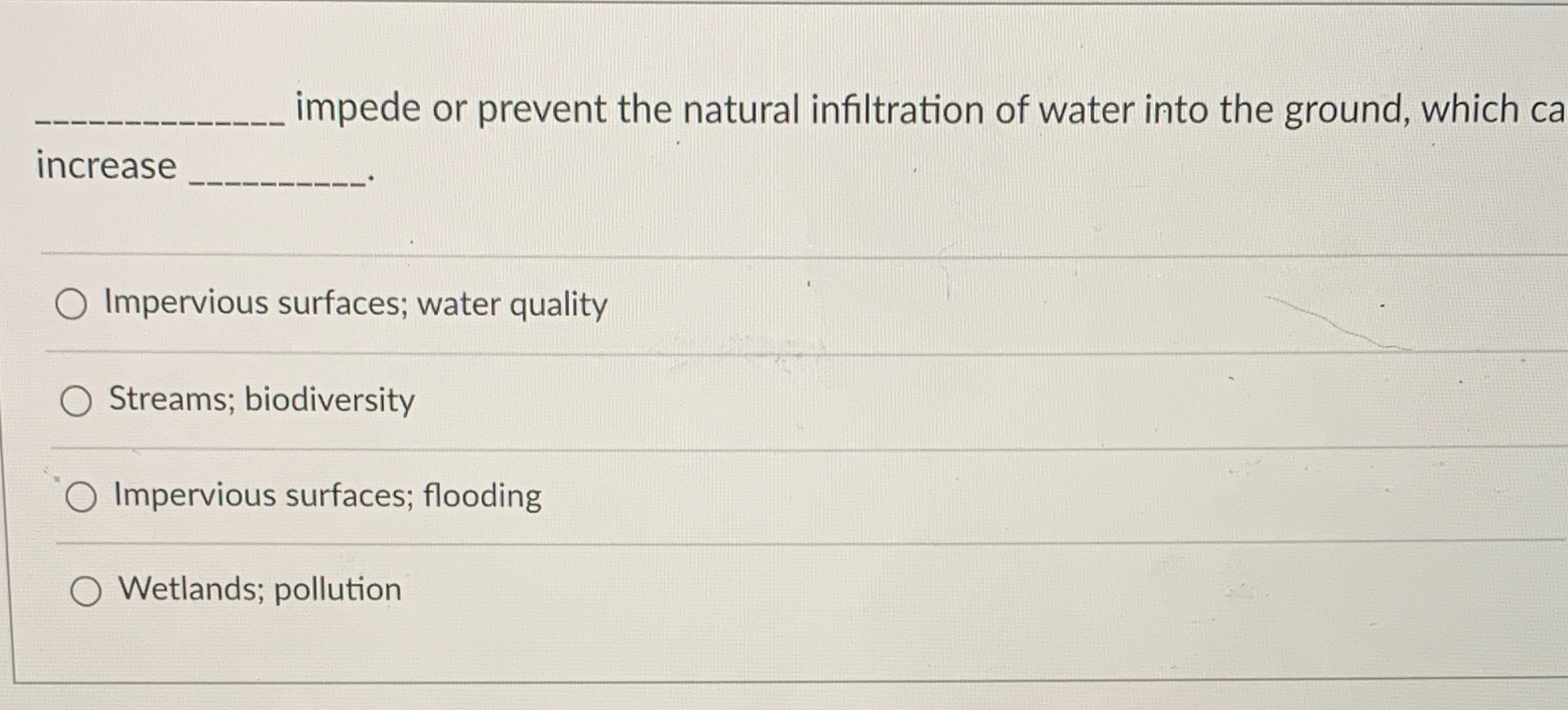 Solved impede or prevent the natural infiltration of water | Chegg.com