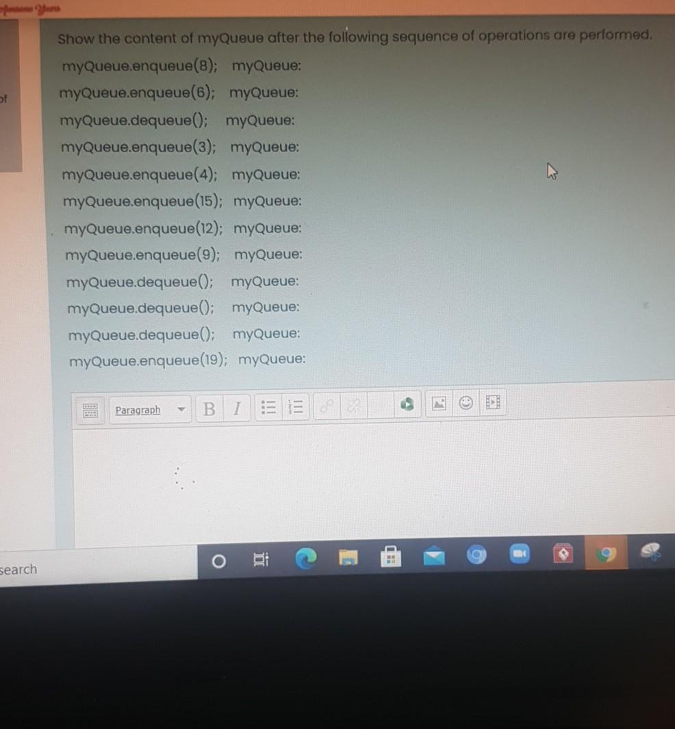 Solved of Show the content of myQueue after the following | Chegg.com