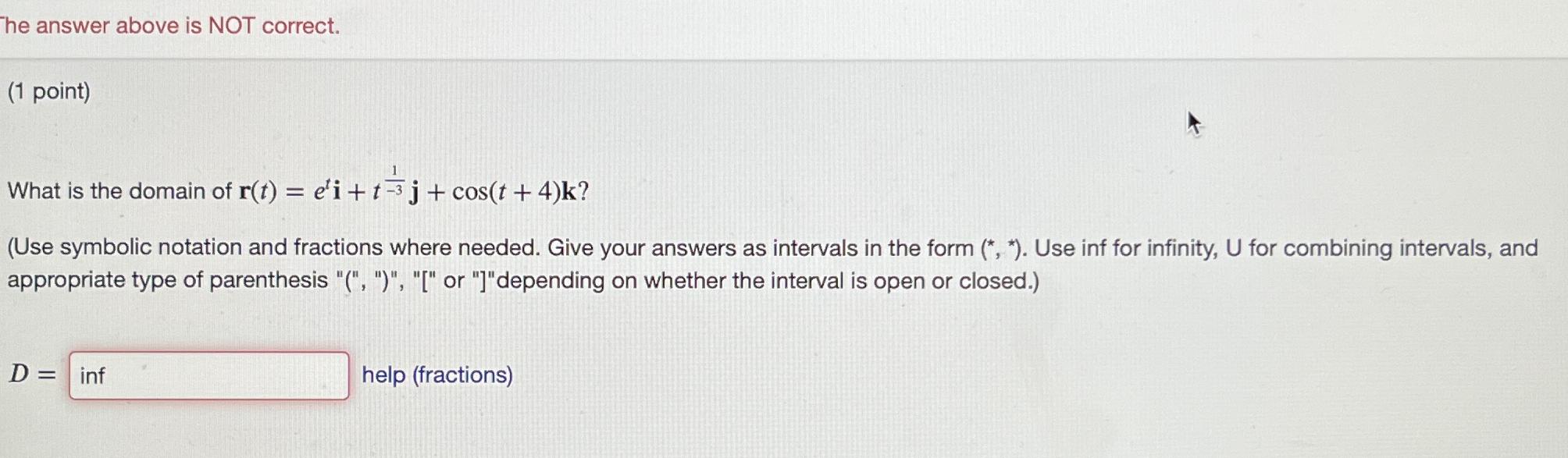 Solved The answer above is NOT correct.(1 ﻿point)What is the | Chegg.com
