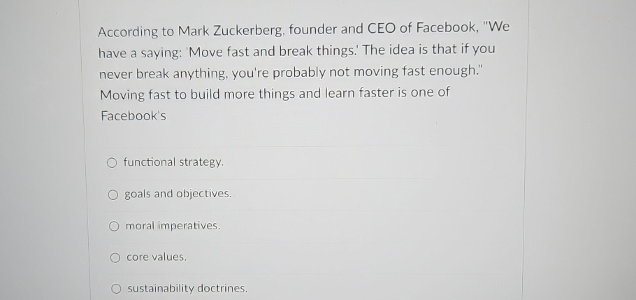 Solved According to Mark Zuckerberg, founder and CEO of | Chegg.com
