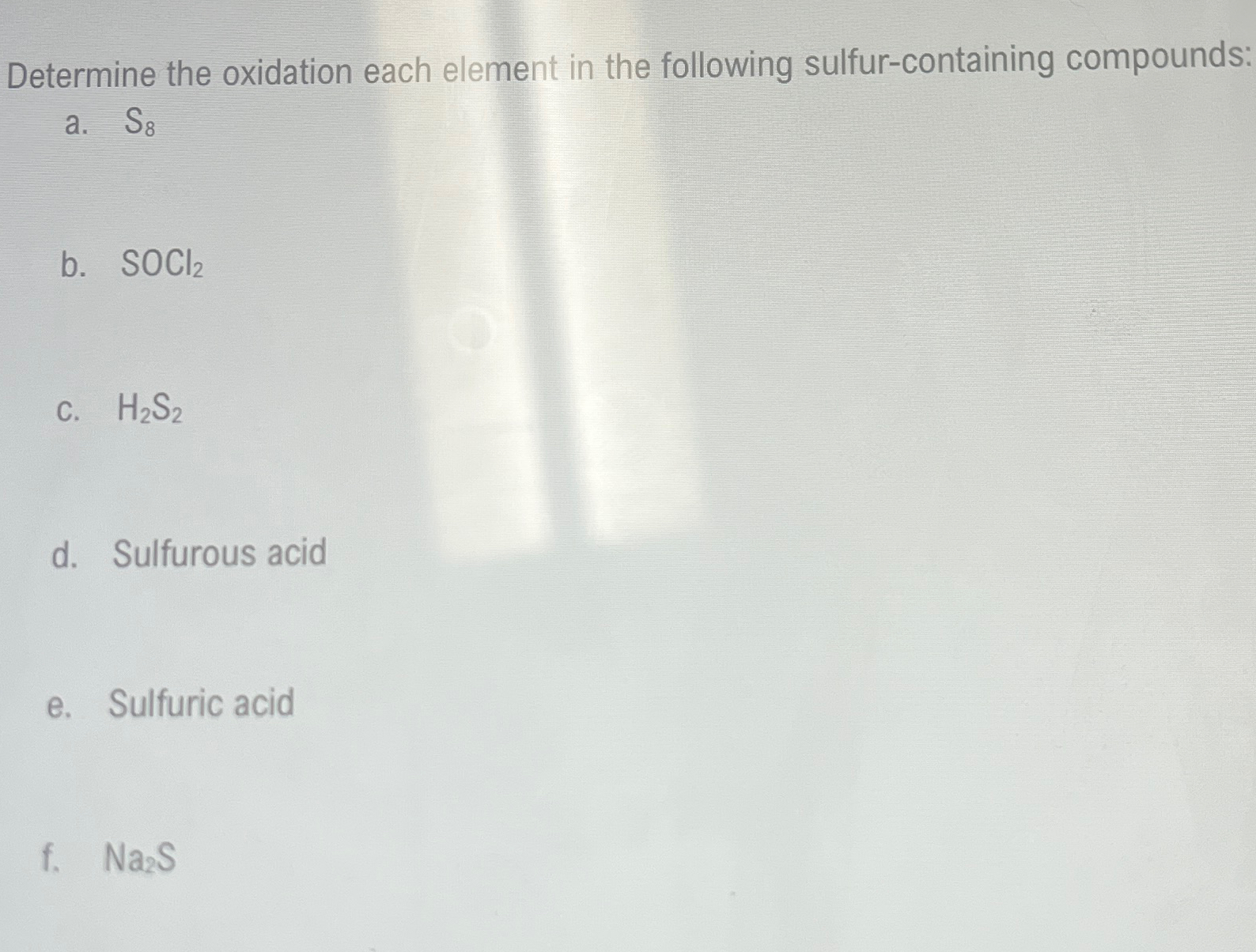 Solved Determine the oxidation each element in the following | Chegg.com
