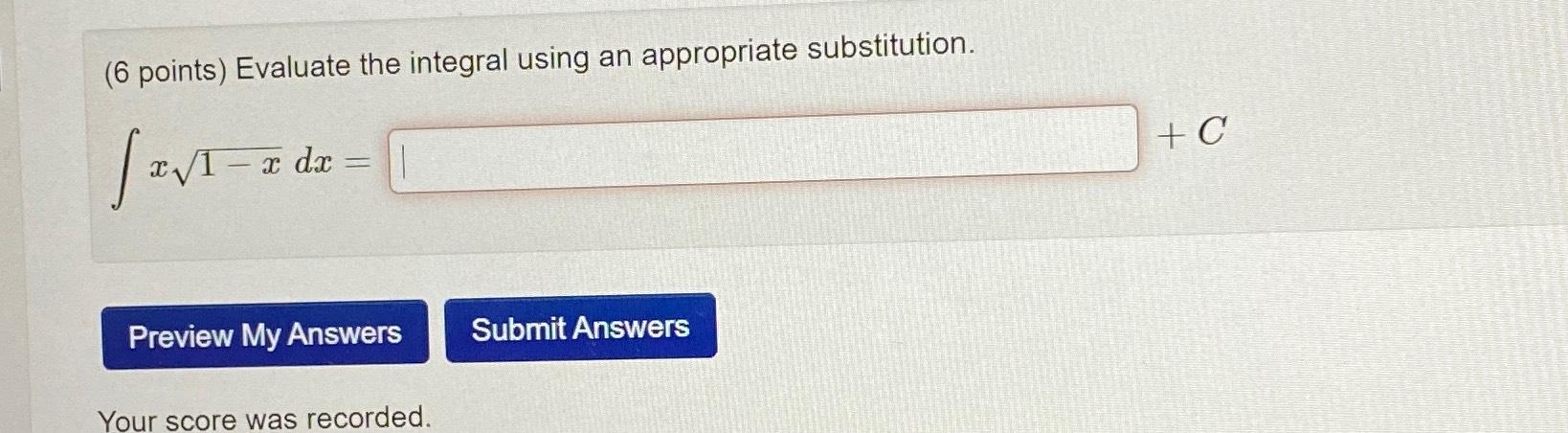 Solved (6 ﻿points) ﻿Evaluate the integral using an | Chegg.com