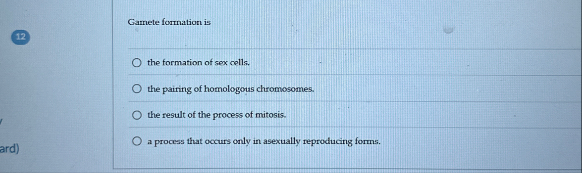 Solved Gamete Formation Is12the Formation Of Sex Cells The