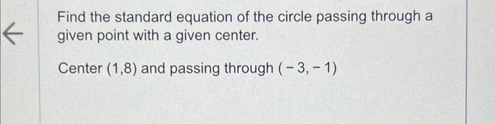Solved Find the standard equation of the circle passing | Chegg.com