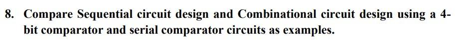 Solved Compare Sequential circuit design and Combinational | Chegg.com