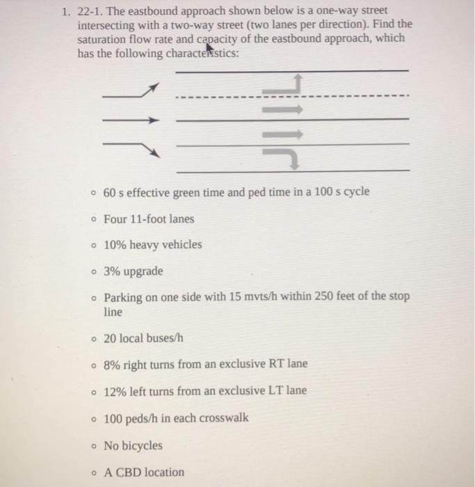 Solved 1. 22-1. The eastbound approach shown below is a | Chegg.com
