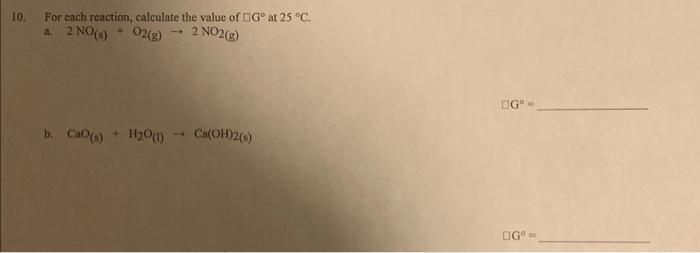 Solved For cach reaction, calculate the value of [G∘ at | Chegg.com
