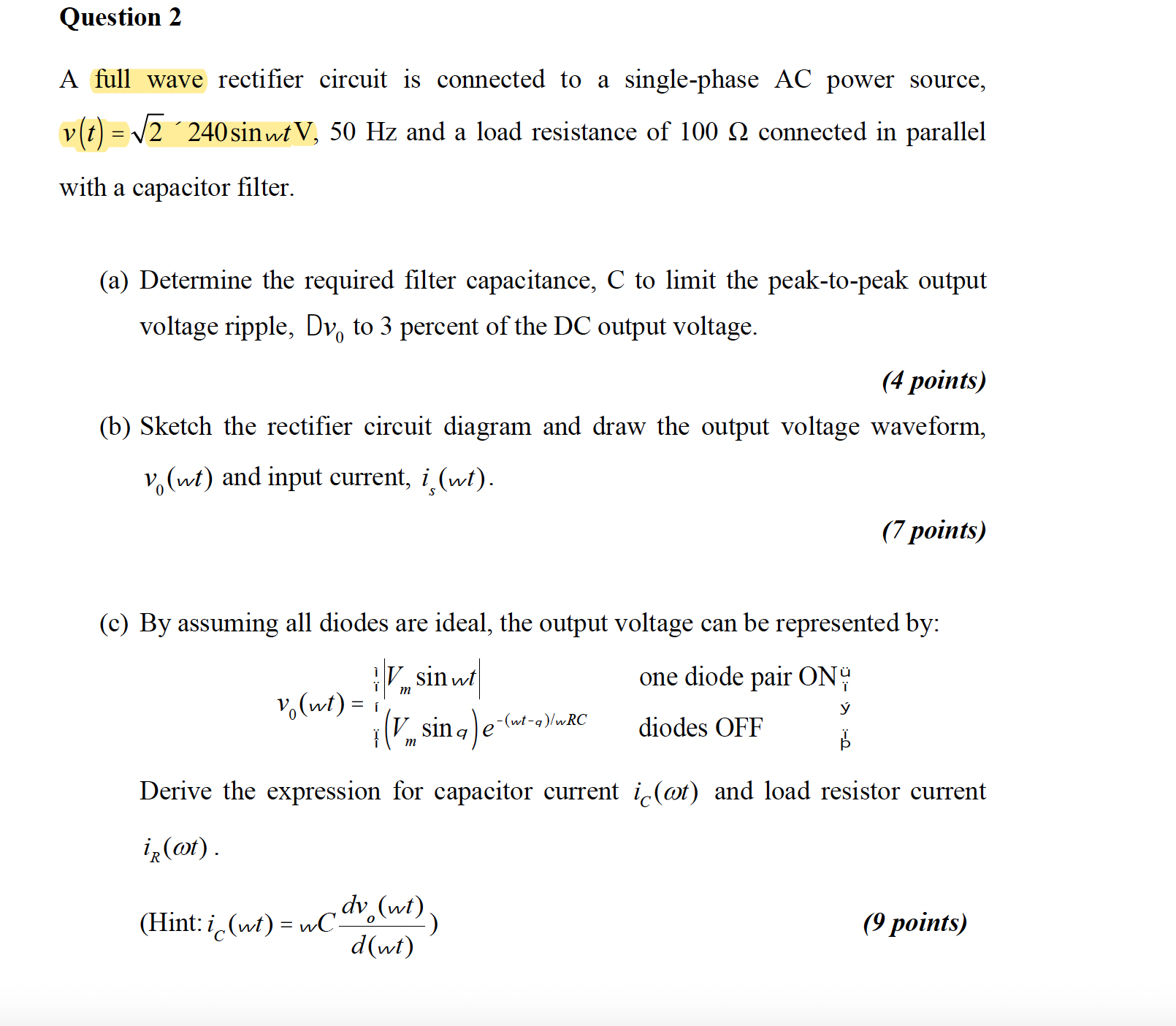 Solved Question 2A full wave rectifier circuit is connected | Chegg.com