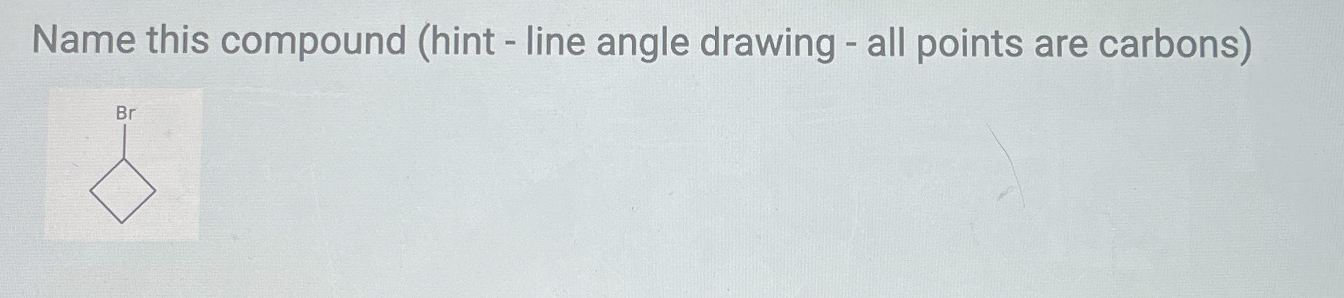 Solved Name this compound (hint - ﻿line angle drawing - ﻿all | Chegg.com