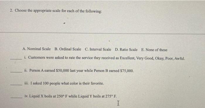 Solved 2. Choose the appropriate scale for each of the | Chegg.com