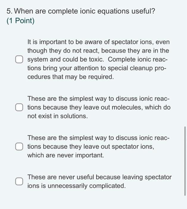 Solved 5. When are complete ionic equations useful? (1 | Chegg.com