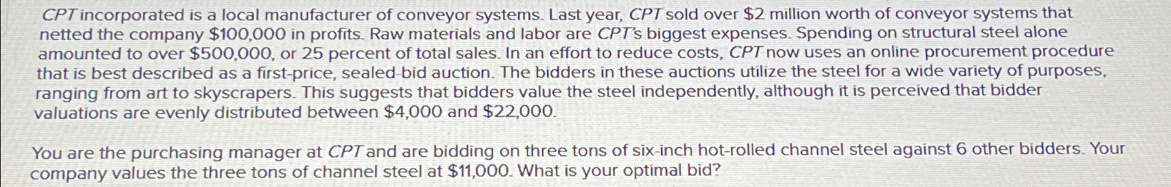 Solved CPT incorporated is a local manufacturer of conveyor | Chegg.com
