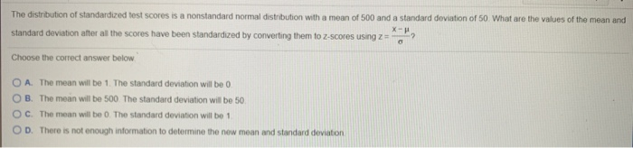 Solved X- The distribution of standardized test scores is a | Chegg.com