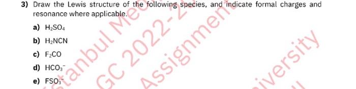 Solved 3) Draw the Lewis structure of the following species, | Chegg.com