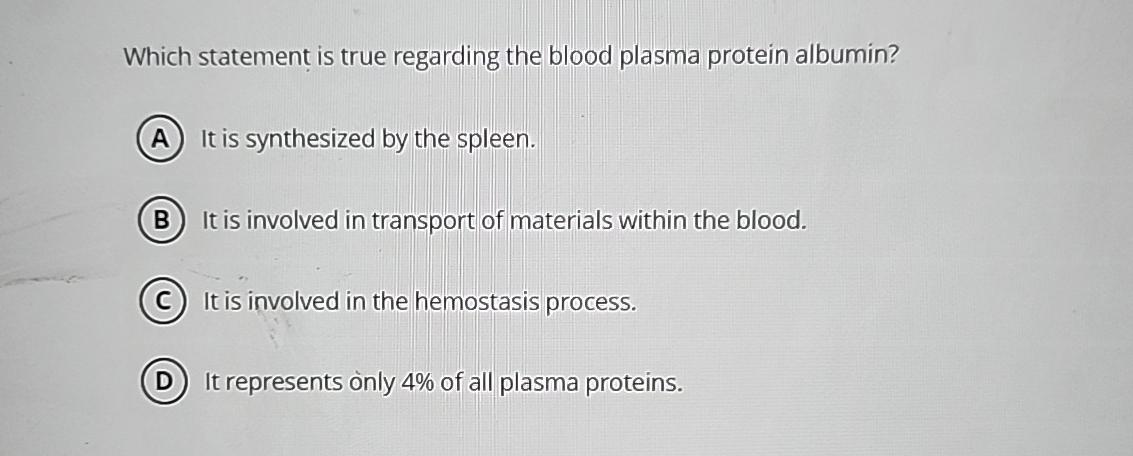 Solved Which statement is true regarding the blood plasma | Chegg.com